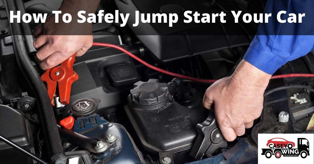 How To Safely Jump Start Your Car - Casey Towing Transport