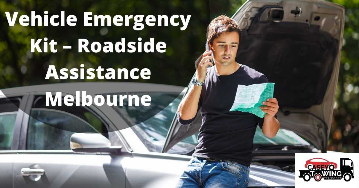 Vehicle Emergency Kit – Roadside Assistance Melbourne - Casey Towing ...