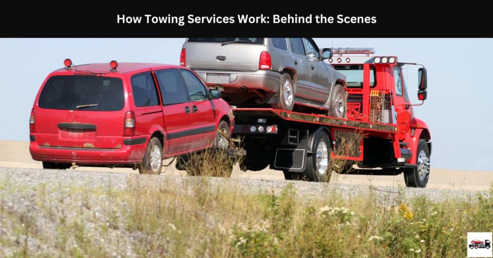 How Towing Services Work: Behind the Scenes - Casey Towing Transport