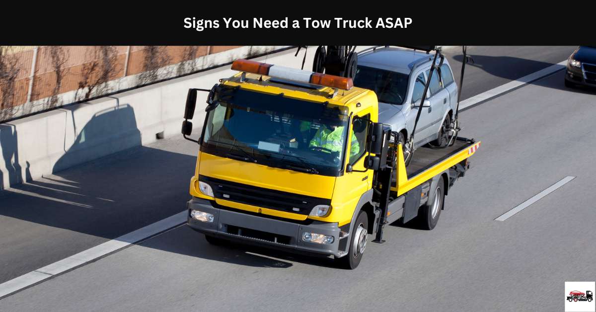 Signs You Need a Tow Truck ASAP - Casey Towing Transport